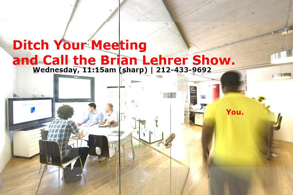 Ditch That Meeting And Call Us | The Brian Lehrer Show | WNYC Studios