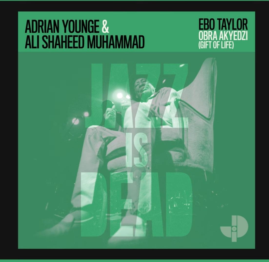 Ebo Taylor, Adrian Younge & Ali Shaheed Muhammad – "Obra Akyedzi ...