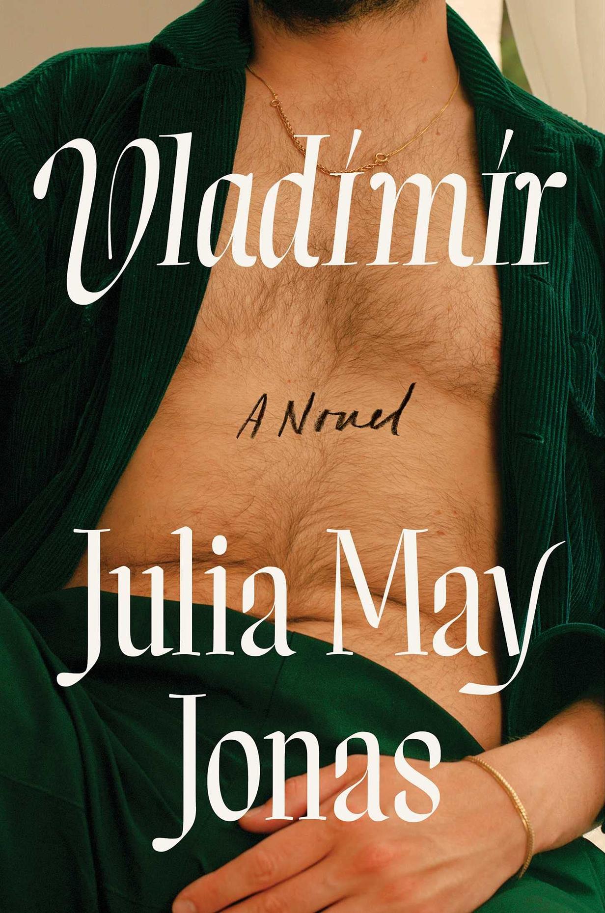 2022 Debut Julia May Jonas Vladimir A Novel All Of It Wnyc