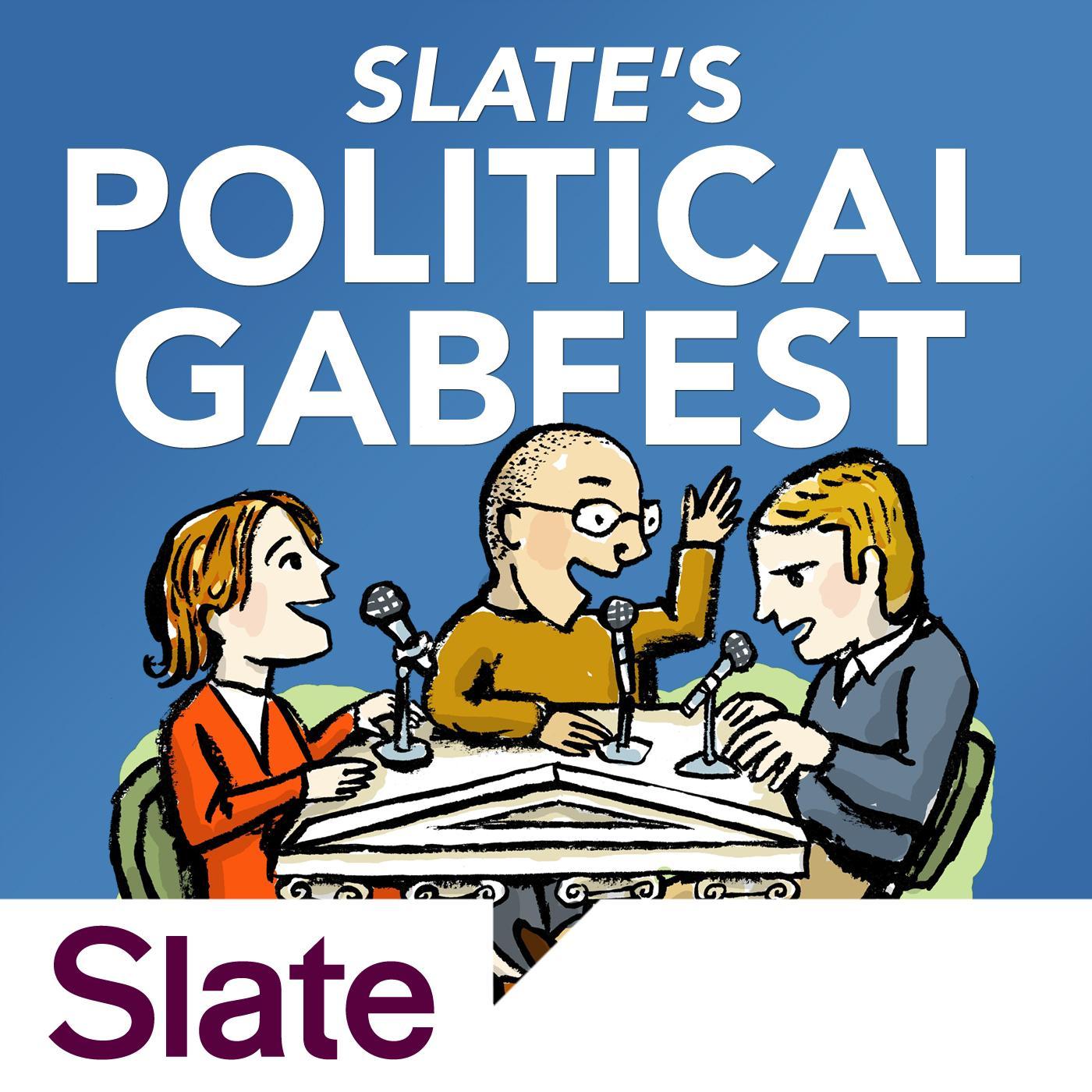 Slate Political Gabfest | WNYC | New York Public Radio, Podcasts, Live ...