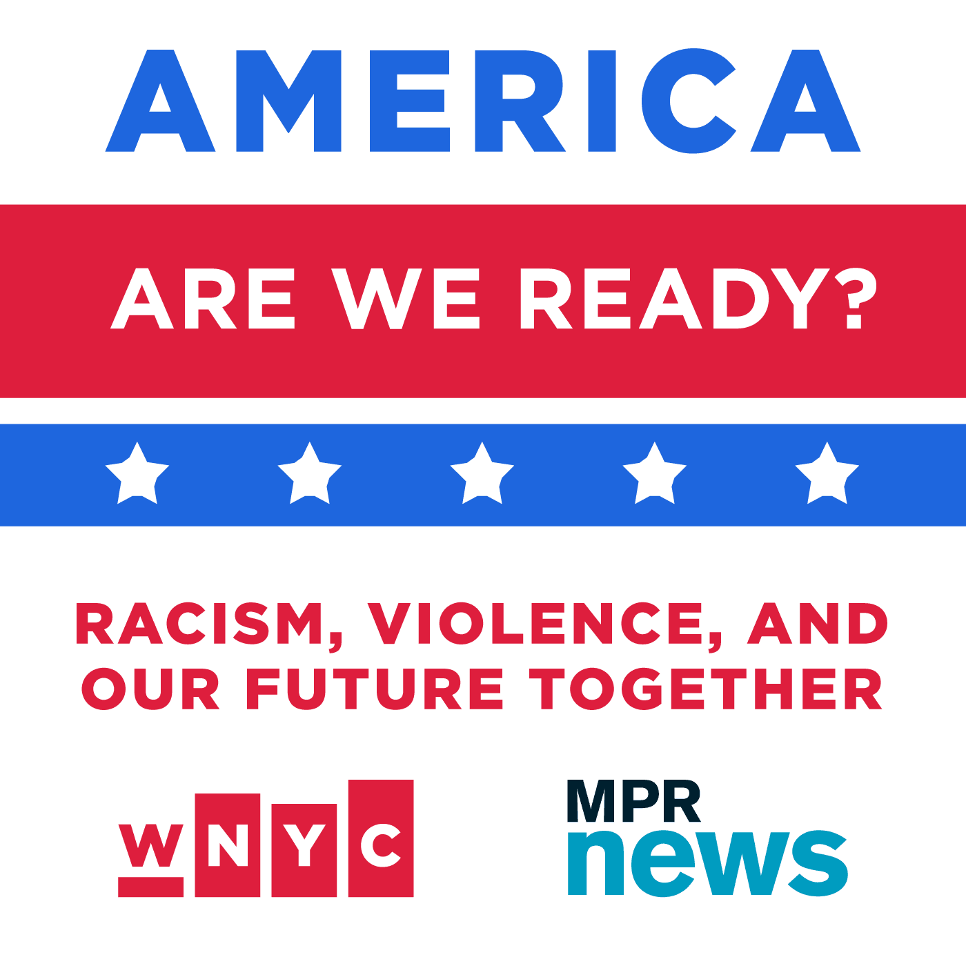 America, Are We Ready? A National Call-In About Racism, Violence and ...
