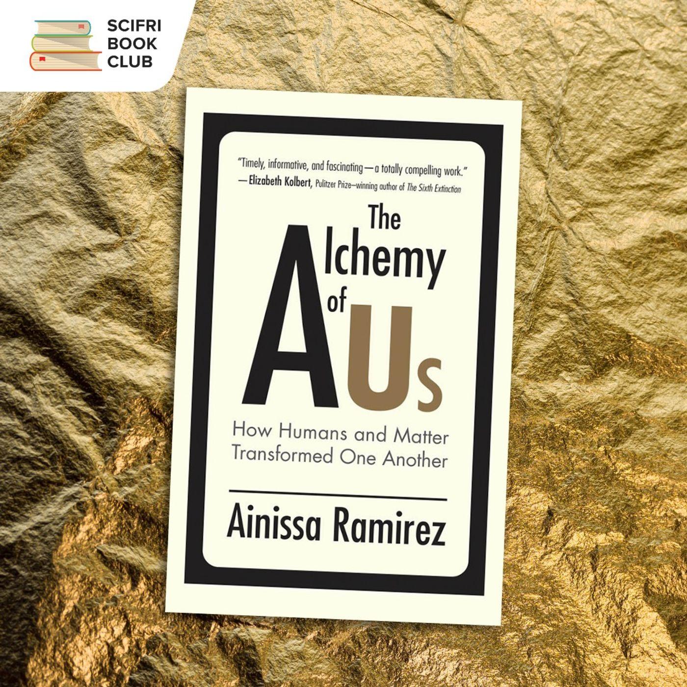 SciFri Reads ‘The Alchemy Of Us’ | Science Friday | WNYC Studios