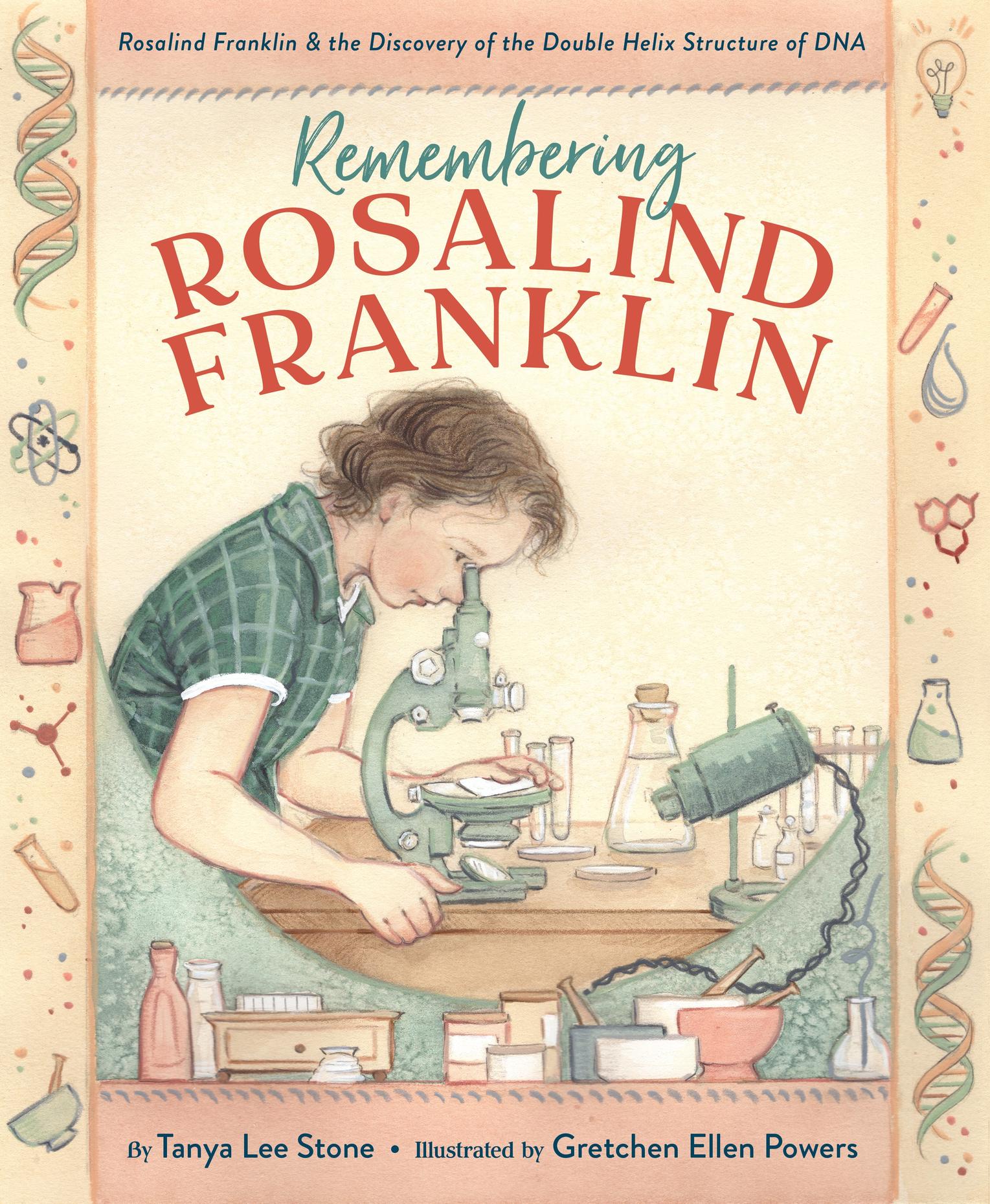 The Story of Rosalind Franklin and Other Women Pioneers of Science ...
