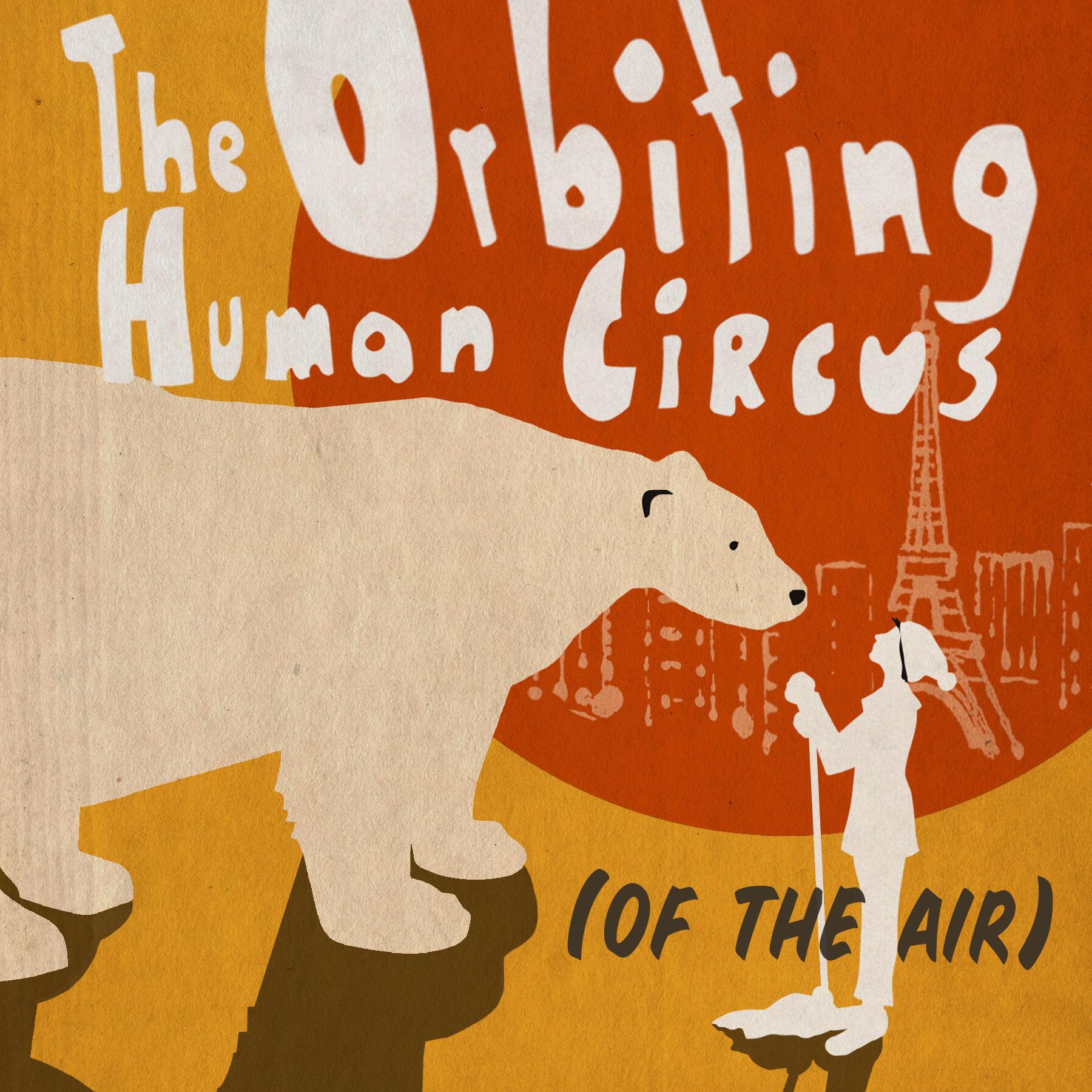 The Orbiting Human Circus: Episodes | WNYC Studios | Podcasts