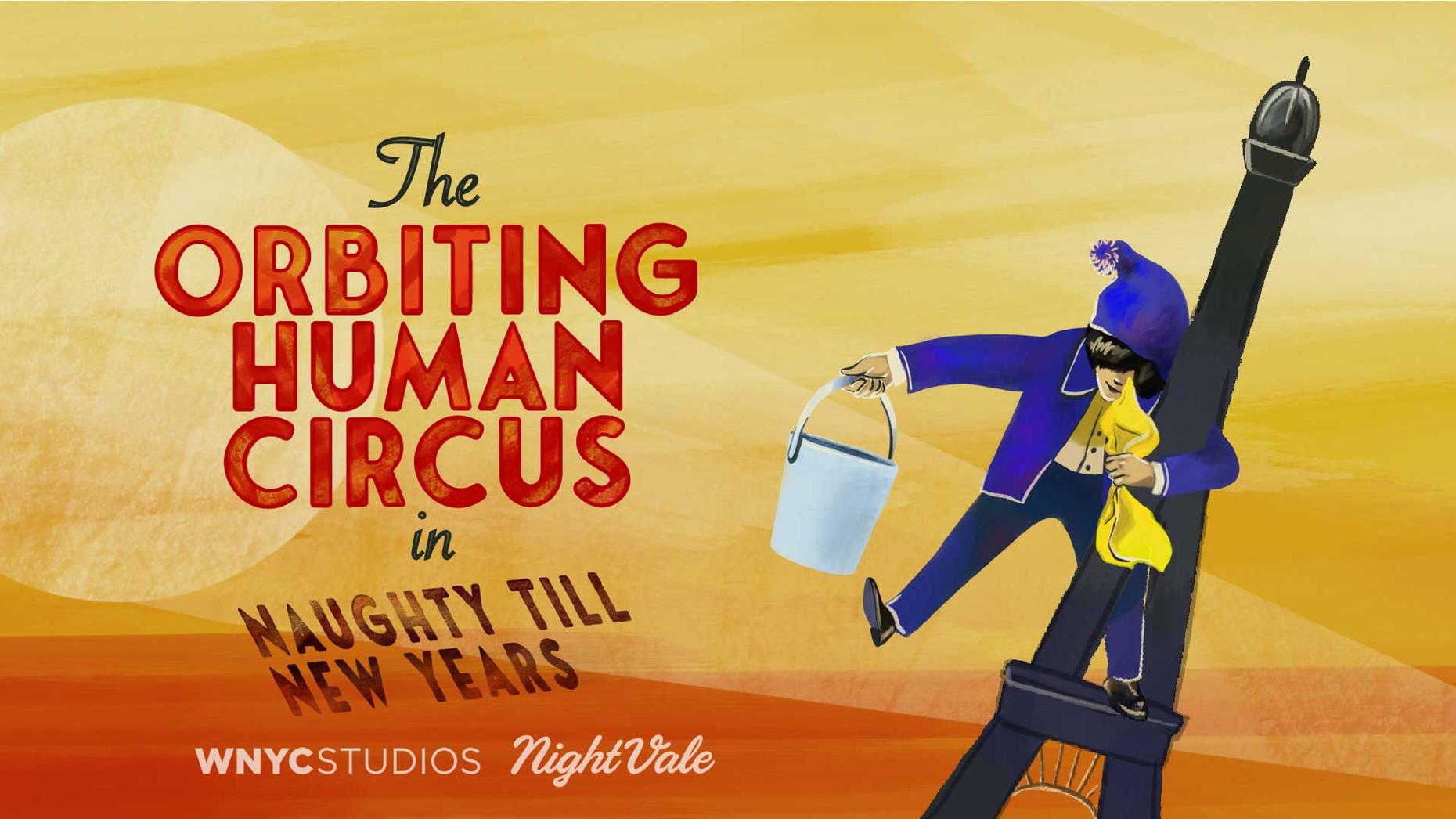 The Orbiting Human Circus: Episodes | WNYC Studios | Podcasts
