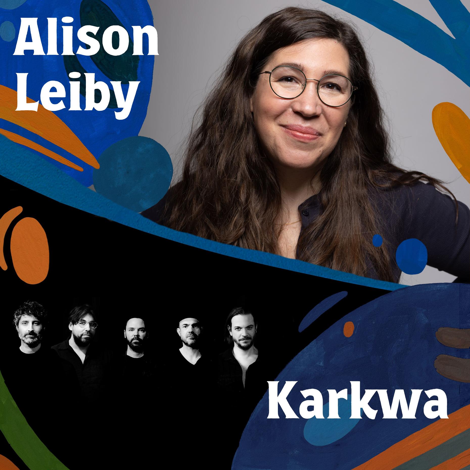 Alison Leiby’s new show “Oh God, A Show About Abortion” + Karkwa is ...