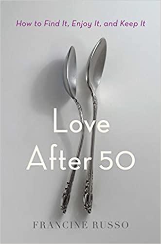 Love After 50: How to Find It, Enjoy It, and Keep It | All Of It | WNYC ...
