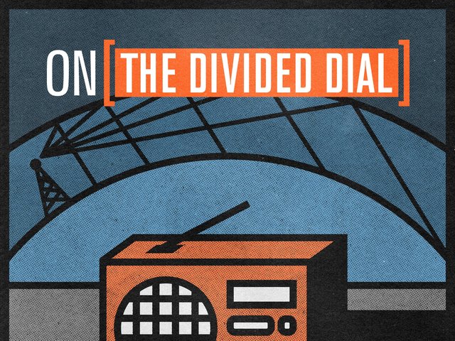 On the Media: The Divided Dial | WNYC Studios | Podcasts